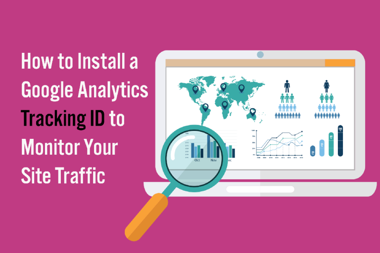 How to Install a Google Analytics Tracking ID to Monitor Your Site ...
