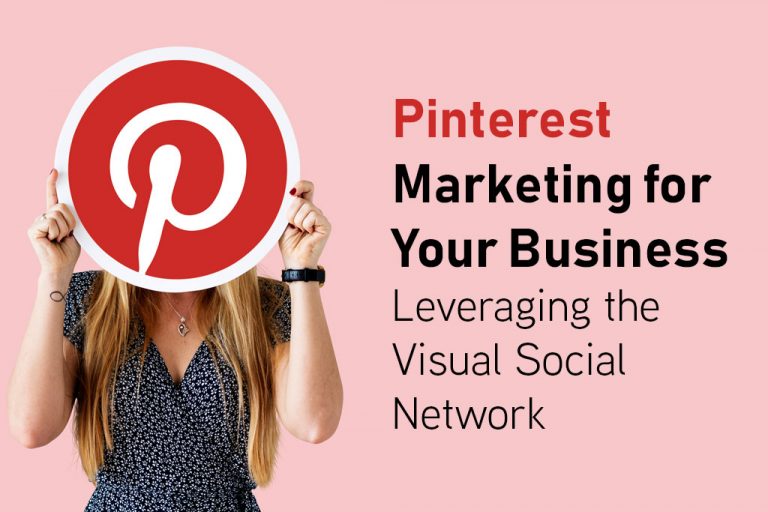Pinterest Marketing for Your Business – Leveraging the Visual Social ...
