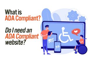 What is ADA Compliant? Do I need an ADA Compliant website? - BBDS Design